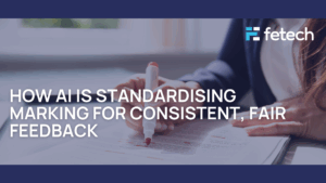 How AI is standardising marking for consistent, fair feedback